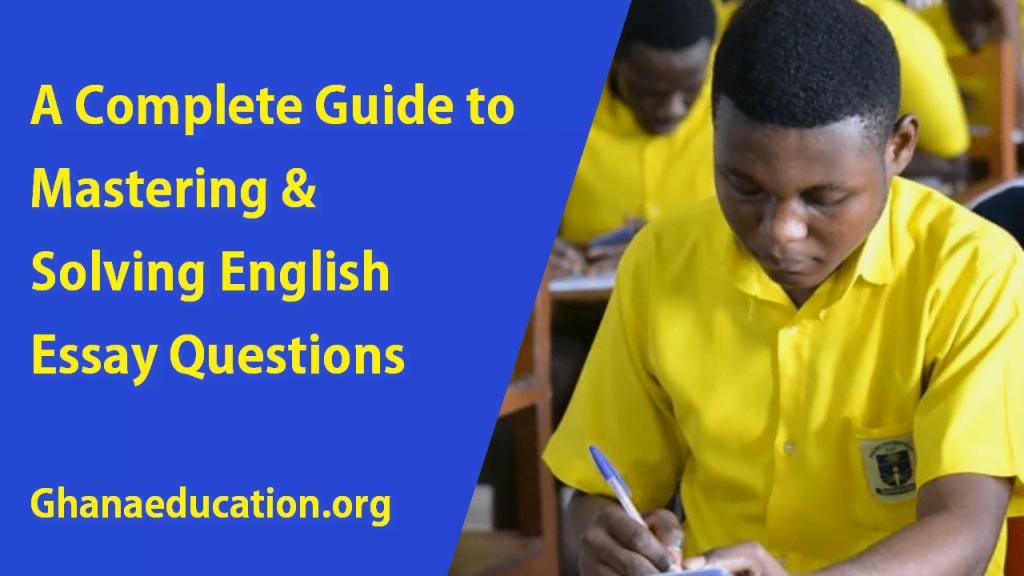 Solving English Essay Questions Complete Guide To Mastering