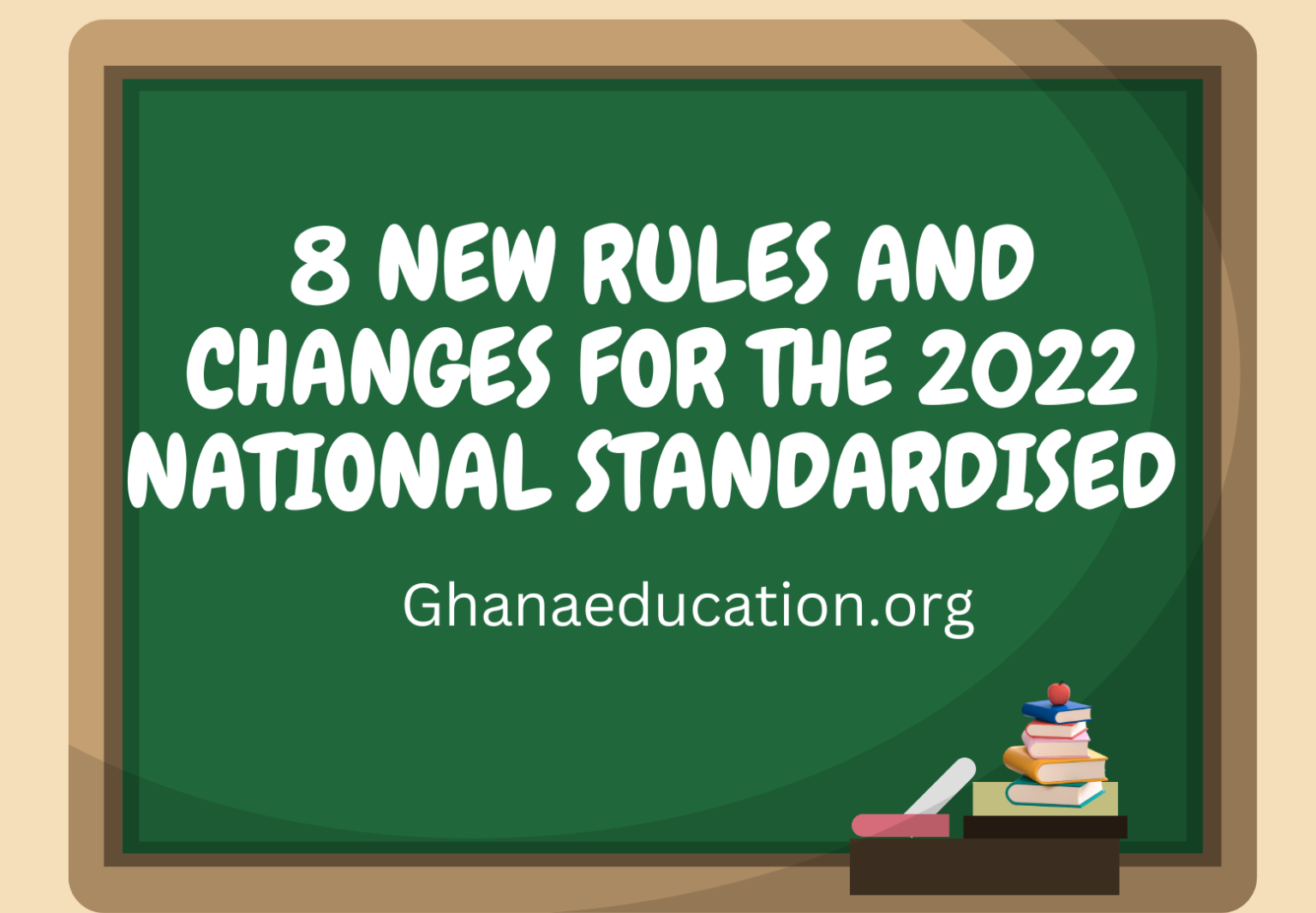 8 rules and changes for 2022 National Standardised Test