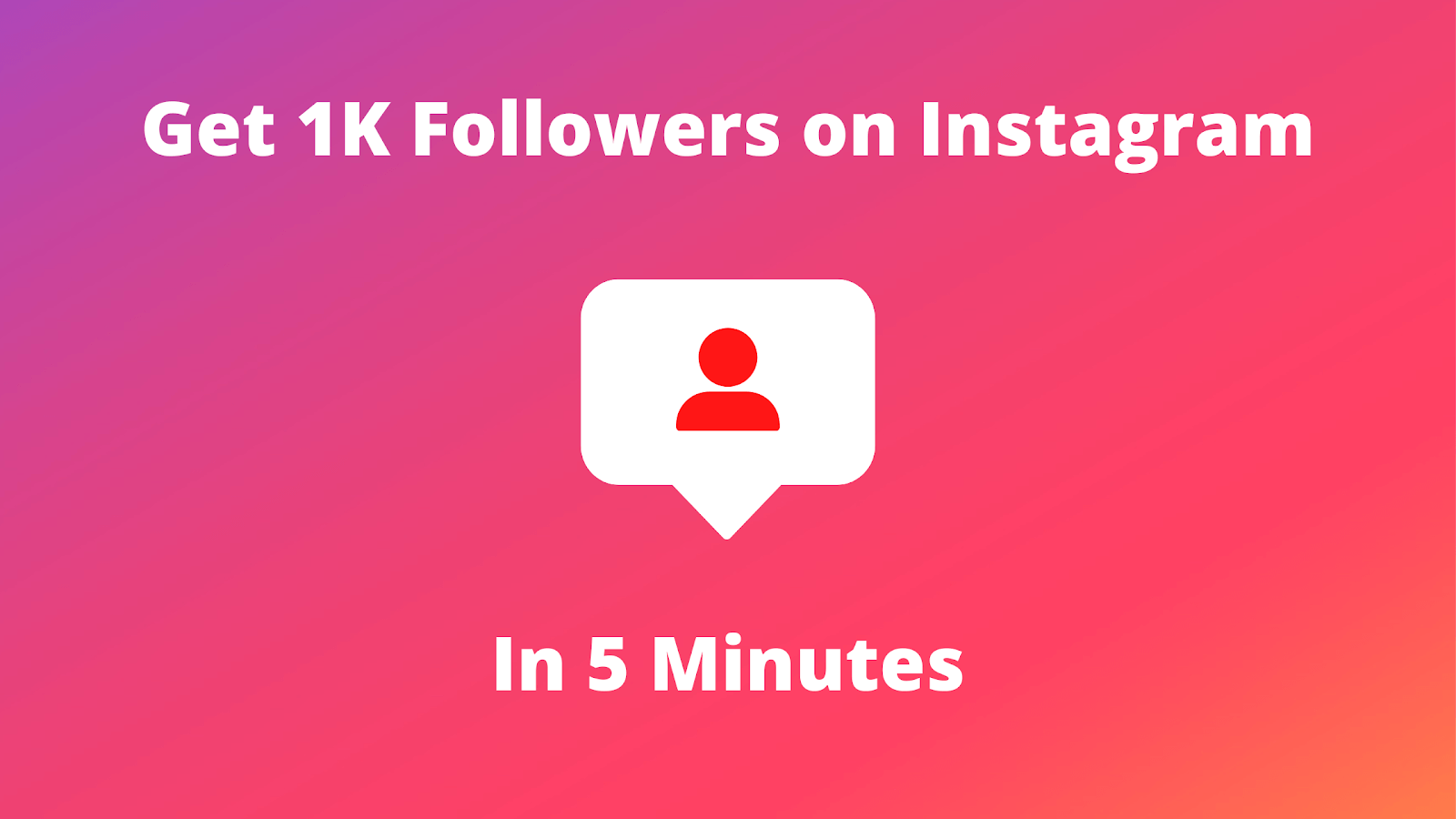 Get 1k Followers on Instagram: Simple Steps To Follow