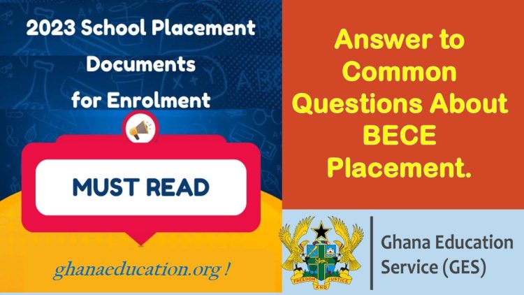 Answers to Common Questions About BECE Placement. - Ghana Education News